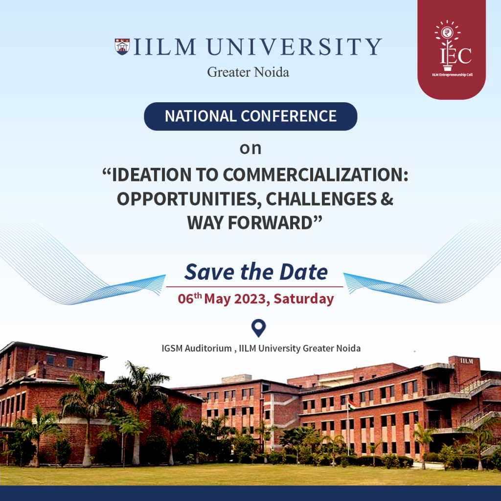 National Conference on "Ideation to Commercialization: Opportunities ...