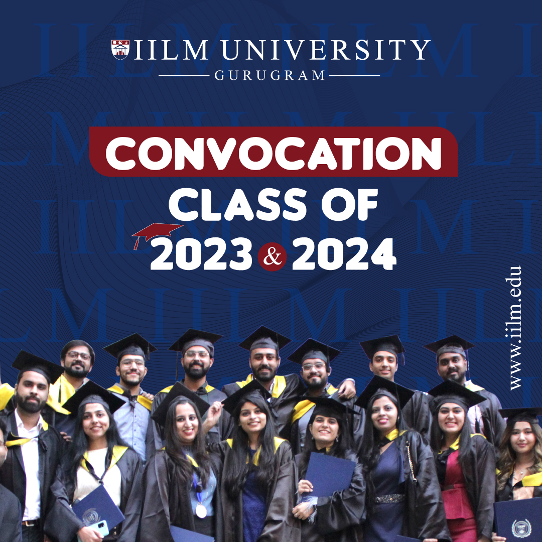 Convocation Class of 2023 & 2024 | IILM University, Gurugram