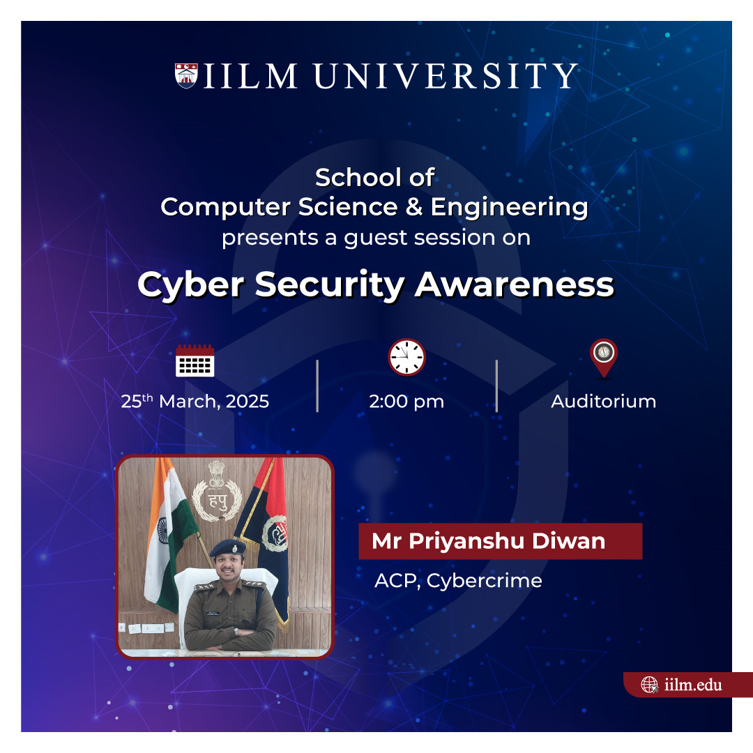 Guest Session on Cyber Security Awareness | IILM University, Gurugram